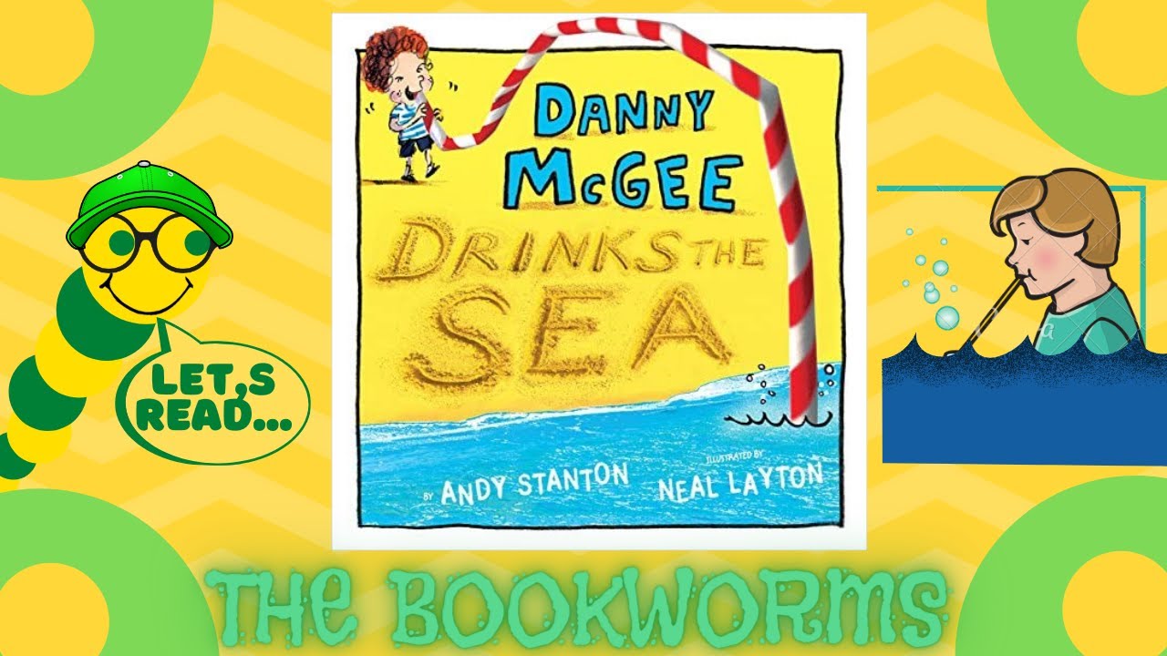 Danny McGee Drinks the Sea🌊🥤 - By Andy Stanton - YouTube