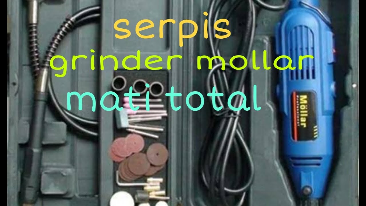 Cara Memperbaiki Grinder Bor Mini merek Mollar mati total - YouTube