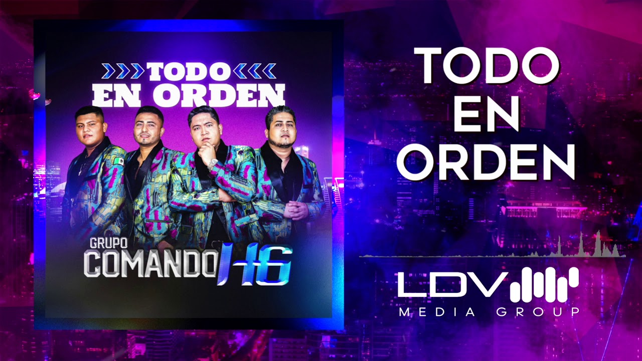 Grupo Comando HG - Todo en Orden - Audio Oficial 2020 - YouTube Music