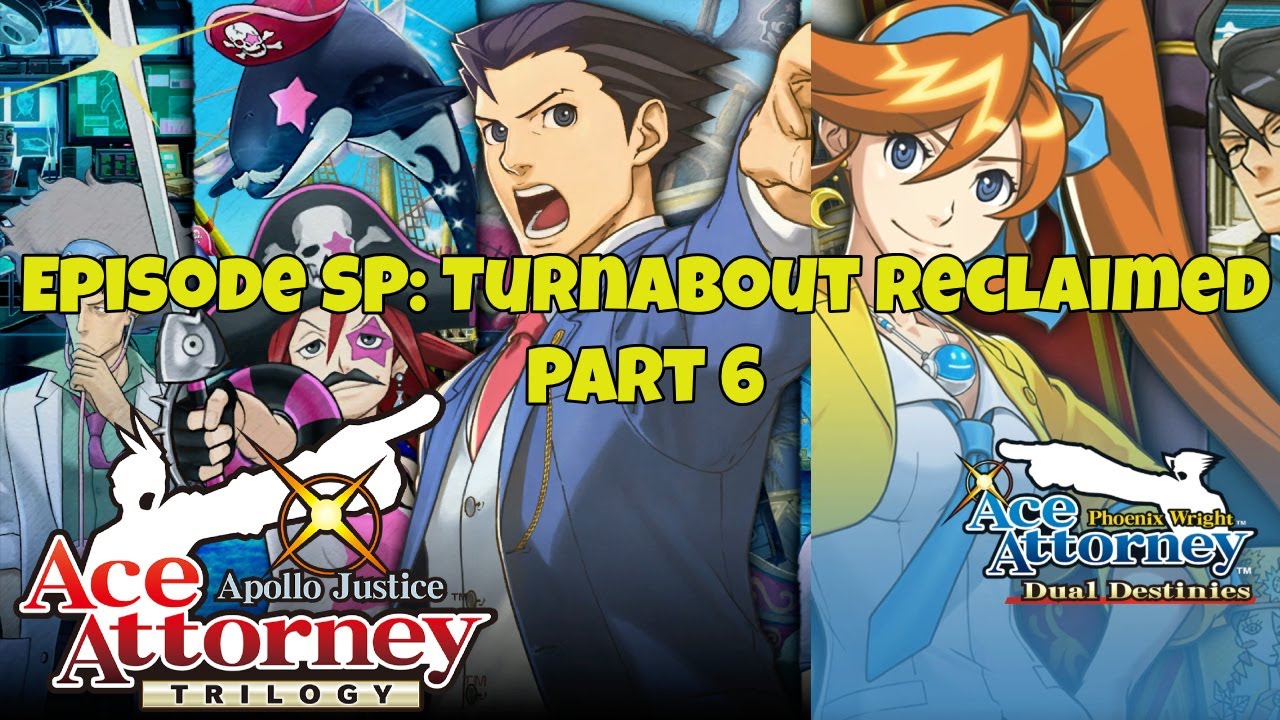 Apollo Justice: Ace Attorney Trilogy (Dual Destinies) Episode SP Part 6 ...