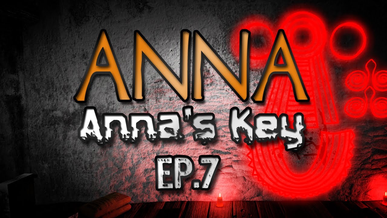 Anna Ep.7 - Anna's Key w/ Facecam - YouTube