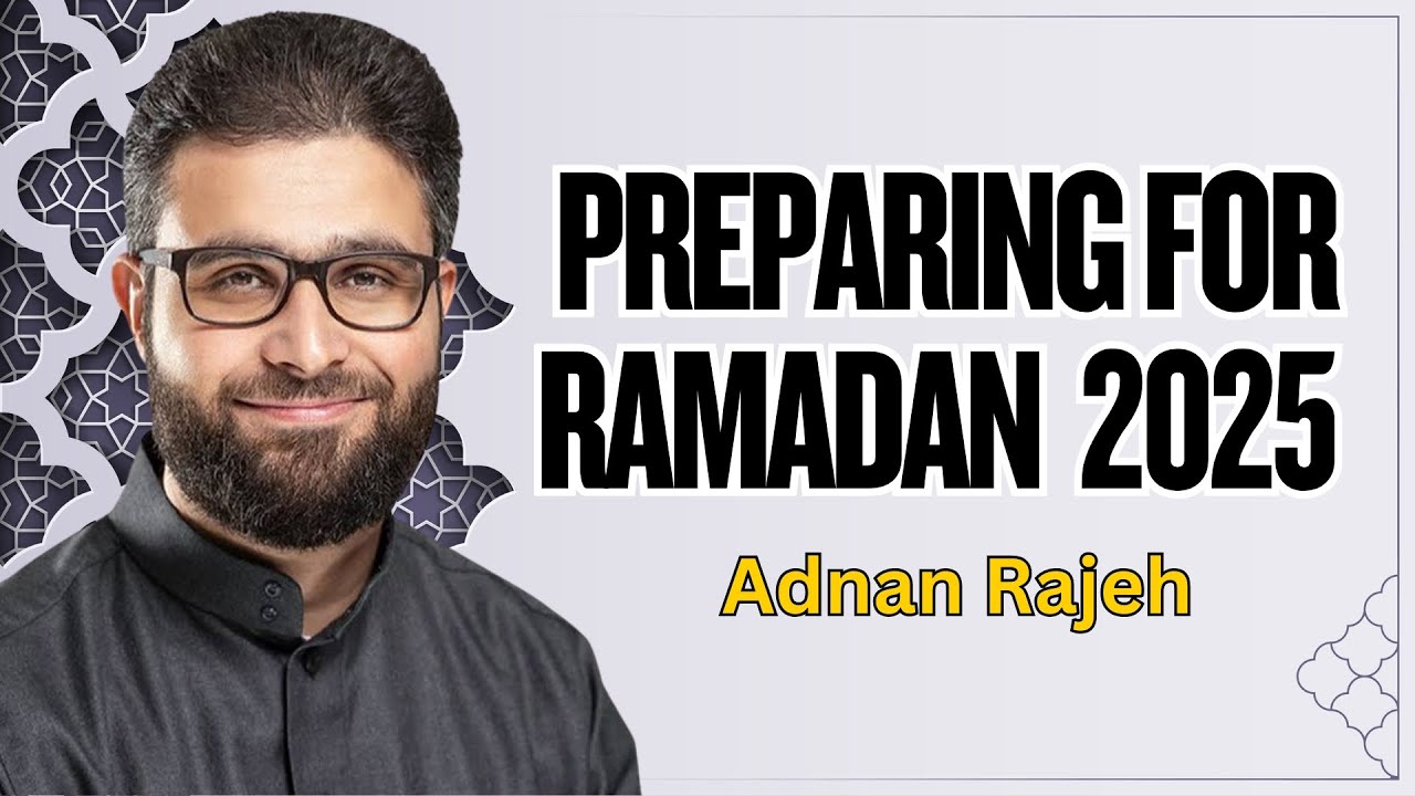 I Prepared for RAMADAN 2025 and It Changed Everything || By Adnan Rajeh ...