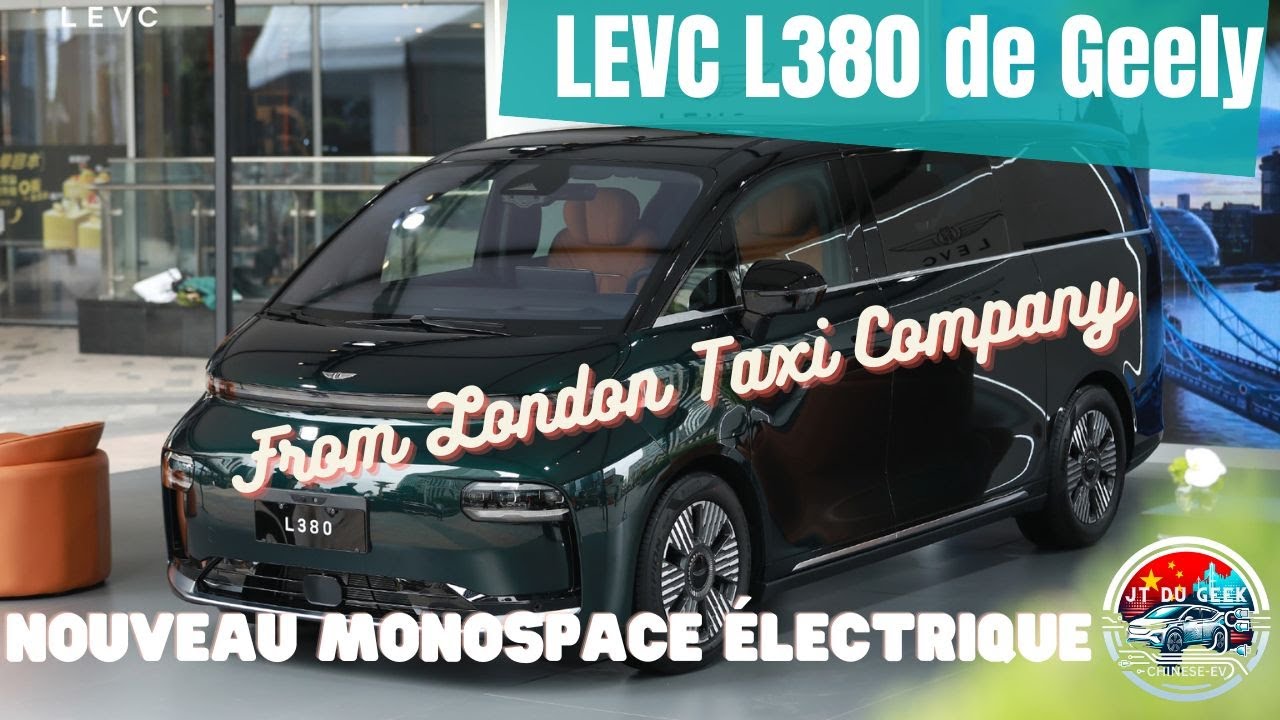 Découvrez le LEVC L380 : Monospace Électrique de Geely et London ...