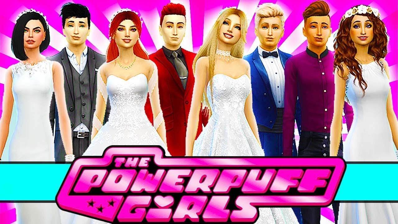 💘POWERPUFF GIRLS WEDDING!💒💕 The Sims 4 Powerpuff Girls: Power of Four ...