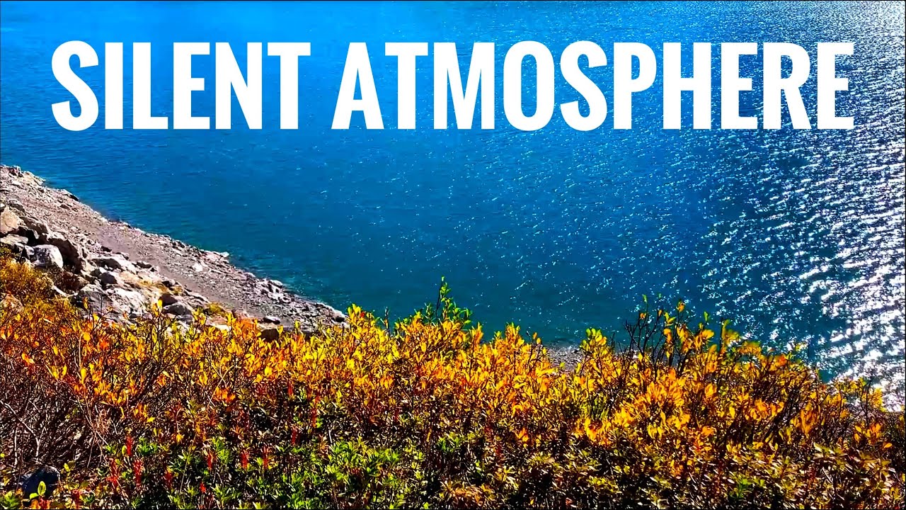 Blue Mountain Lake | Silent Atmosphere | Peaceful Nature Sounds ...