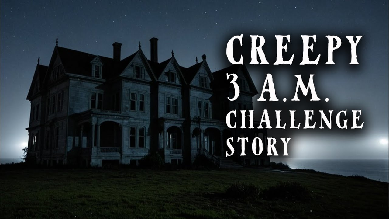 Creepy 3 AM Challenge - YouTube