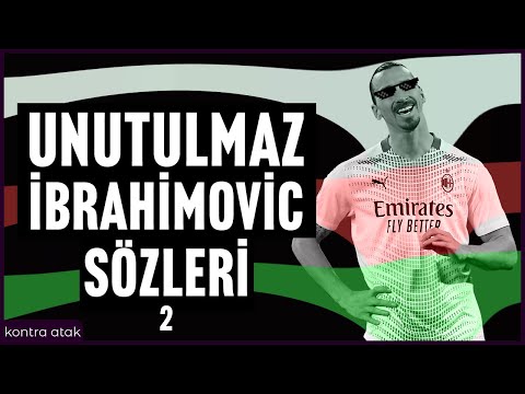 Unutulmaz İbrahimovic Sözleri 2 | ''Zlatan Tarzı''