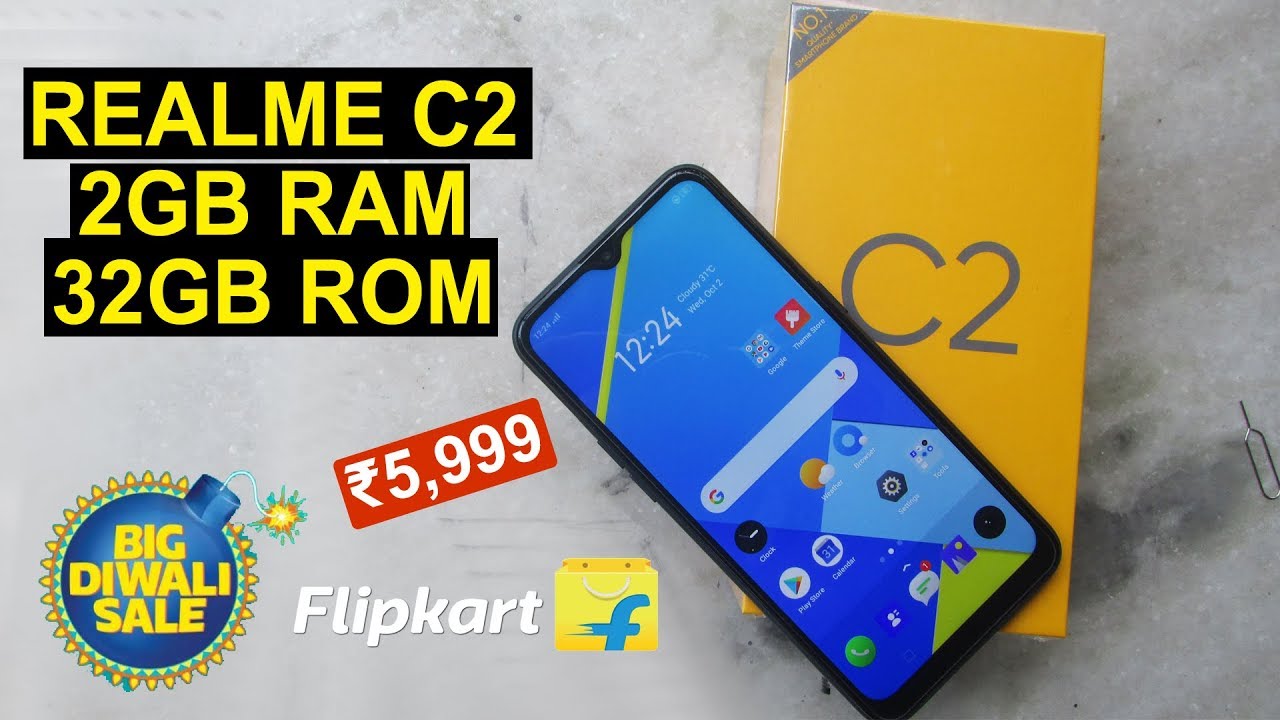 Realme C2 2GB RAM 32GB ROM Unboxing Review | Flipkart Big Diwali Sale ...