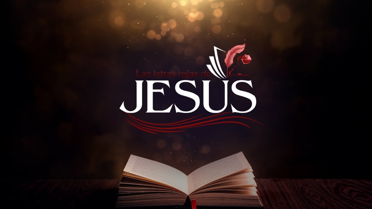 LAS LETRAS ROJAS DE JESÚS (EPISODIO #5) - YouTube