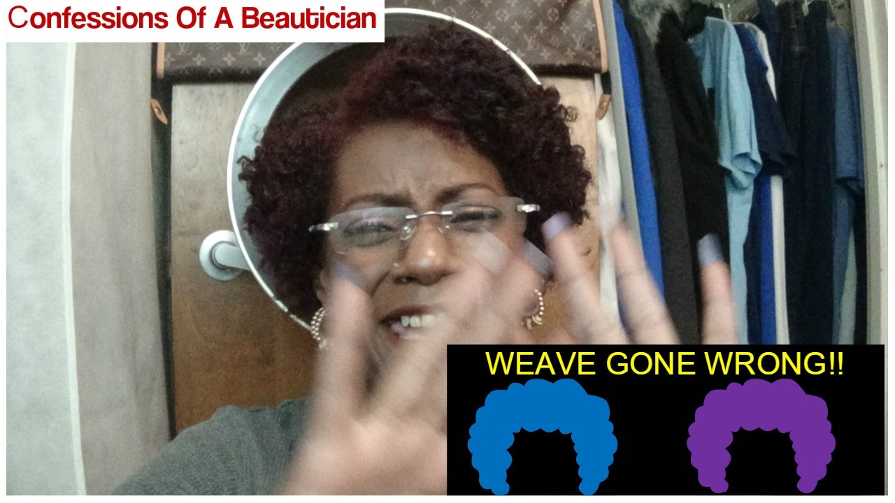 Epi #3 Confessions of a Beautician Weave Gone Wrong! way to funny! By ...