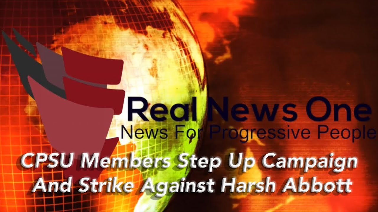 CPSU Members Step Up Campaign And Strike Against Harsh Abbott - YouTube