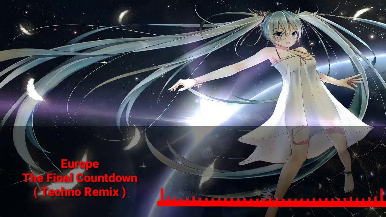 Europe - The Final Countdown ( Techno Remix Nightcore ) - YouTube