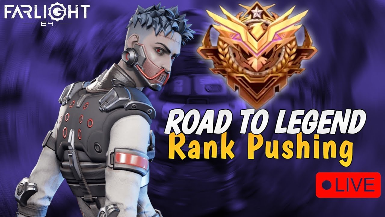 Road To Legend In Farlight 84 || Rank Pushing - YouTube
