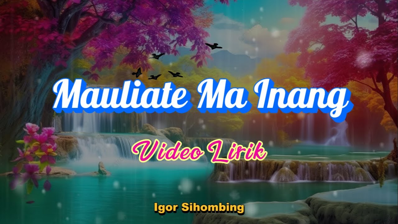 Igor Sihombing - Mauliate Ma Inang (Lirik) - YouTube