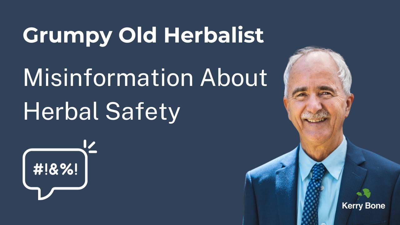 Grumpy Old Herbalist - Misinformation about herbal safety. - YouTube