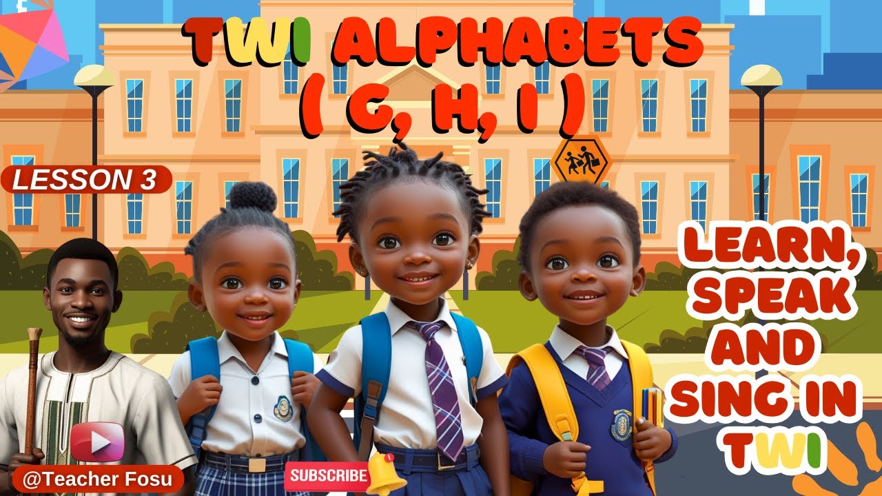 Twi Alphabets || LESSON 3 || Phonics Lesson ||With Teacher Fosu # ...