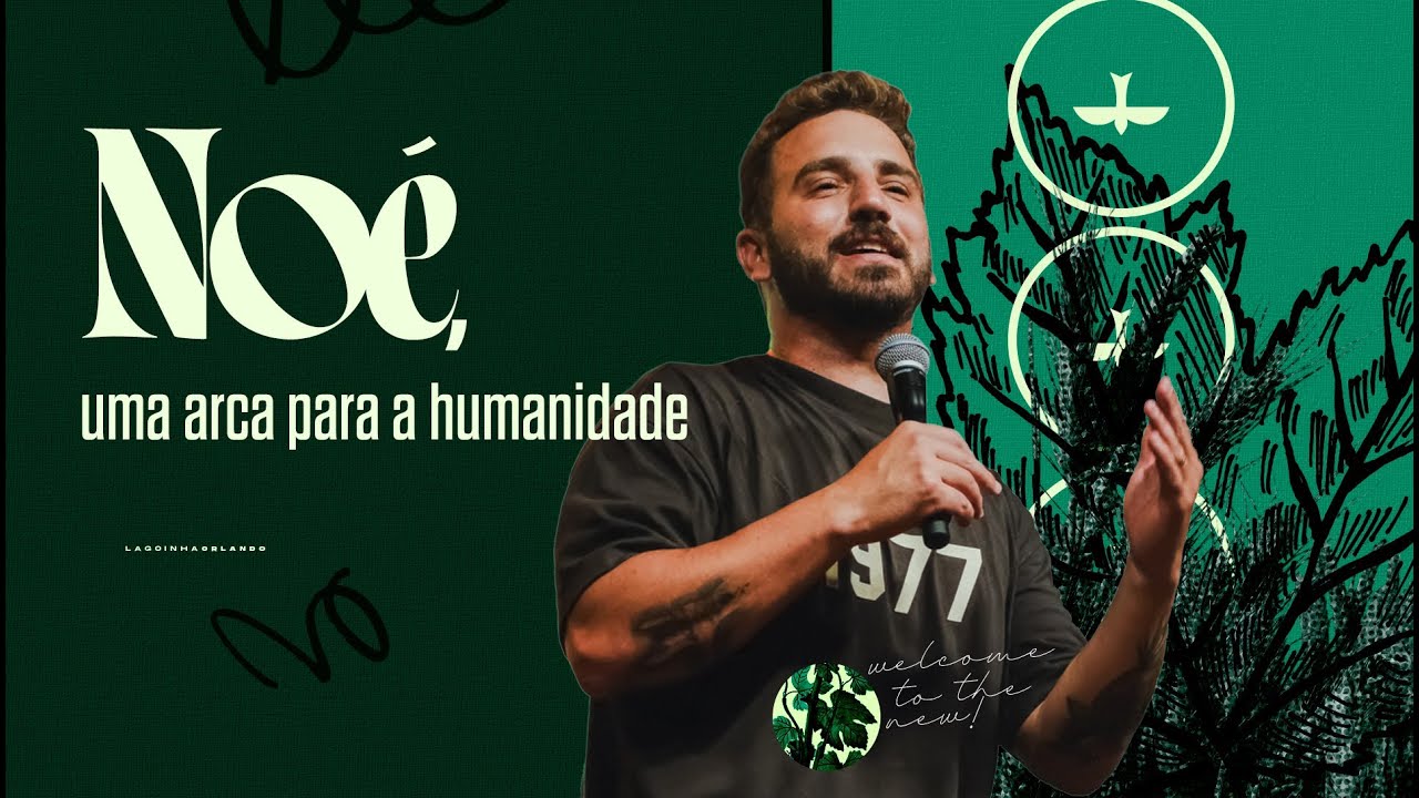 NOÉ, UMA ARCA PARA HUMANIDADE - LEANDRO PEREIRA - YouTube
