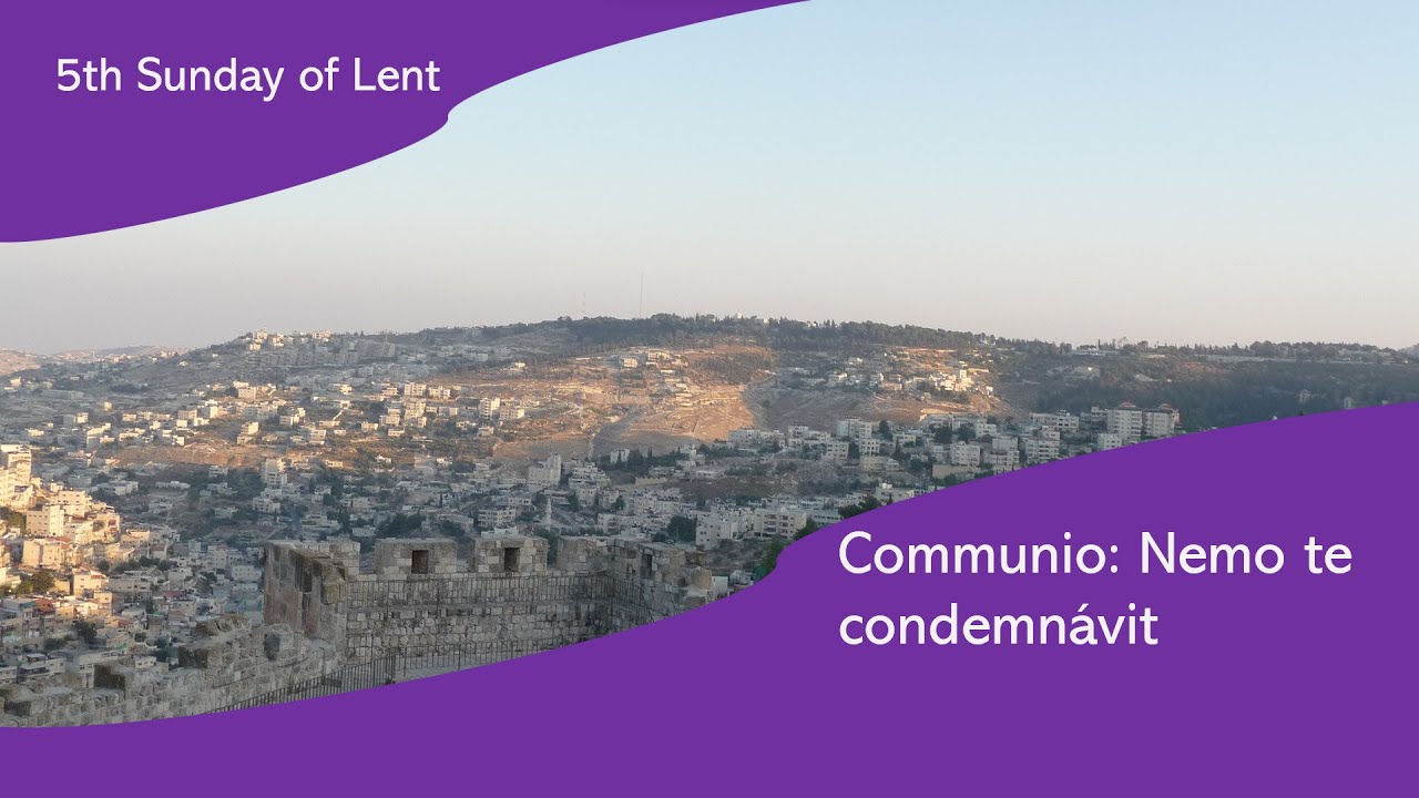 Communio: Nemo te condemnávit (gregorian chant) 5th Sunday of Lent ...