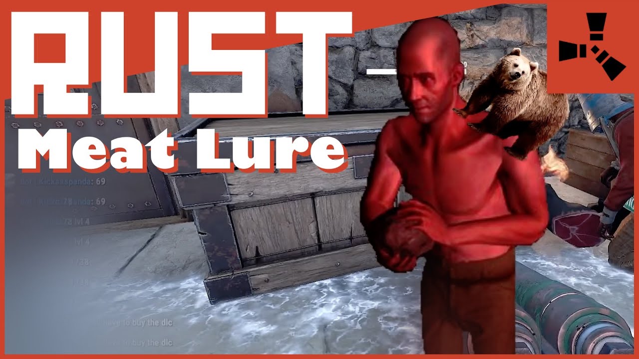 Rust: Meat Lure - YouTube