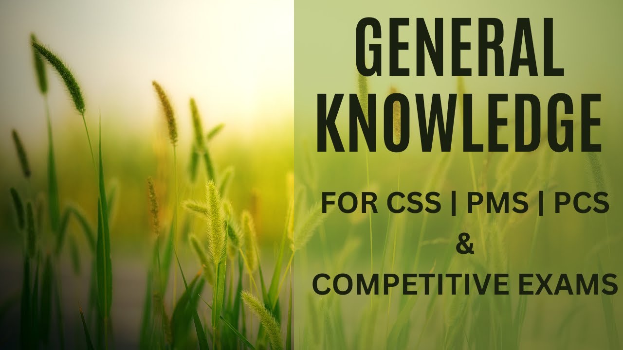 General Knowledge ONE LINERS for CSS, PCS, PMS, FPSC, BPSC and ...