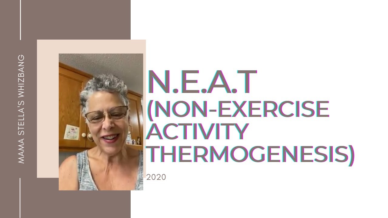 N. E. A. T. (Non-Exercise Activity Thermogenesis) - YouTube