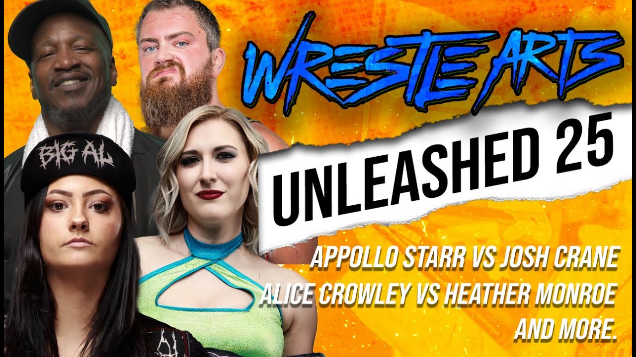 WrestleARTS Unleashed 25: Appollo Starr, Josh Crane, Heather Monroe ...