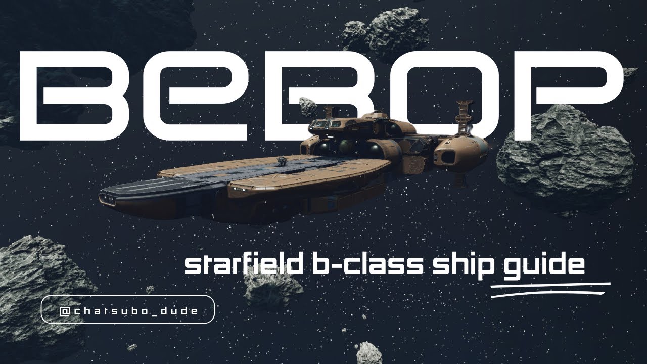 Starfield - The BeBop B-Class Build - Cowboy Bebop Shipbuilding - YouTube