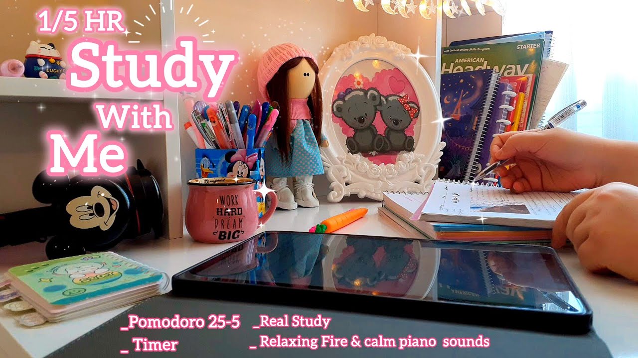 1/5 HR Study with me | Pomodoro 25-5 ️📚 | Real Study | Timer | Relaxing Fire & calm piano - YouTube