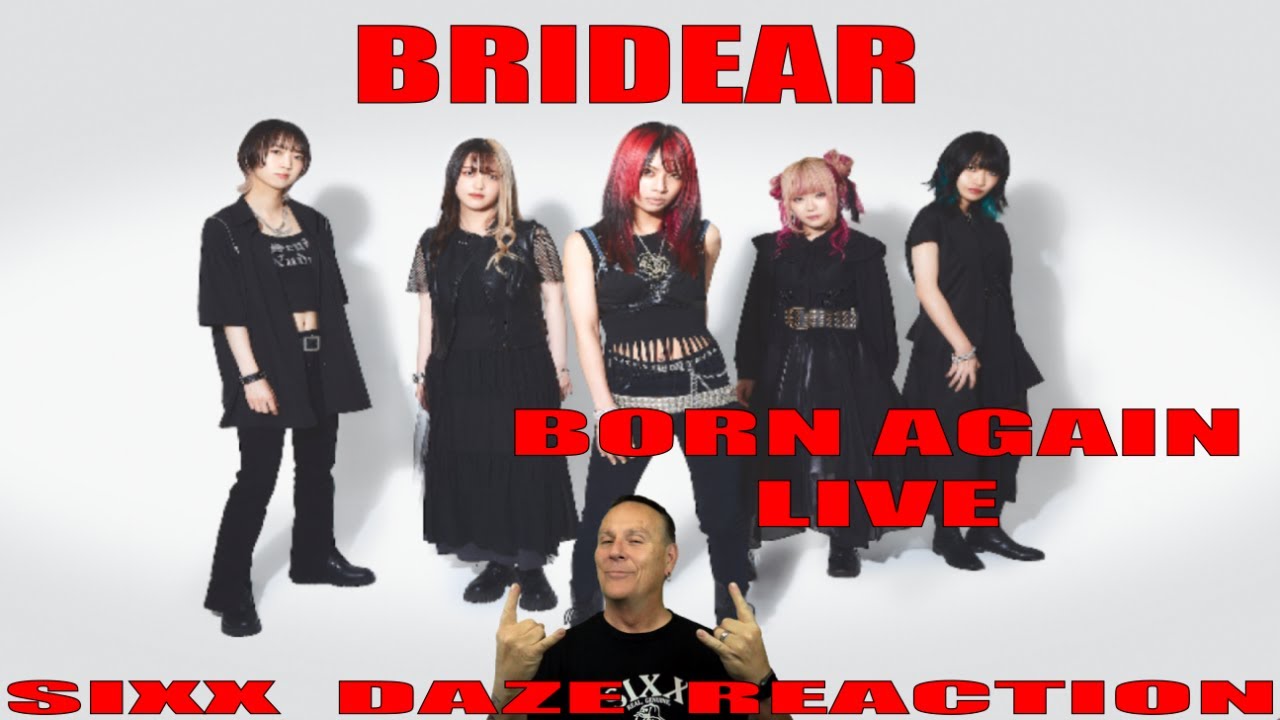 Sixx Daze Reaction Bridear: Born Again Live - YouTube
