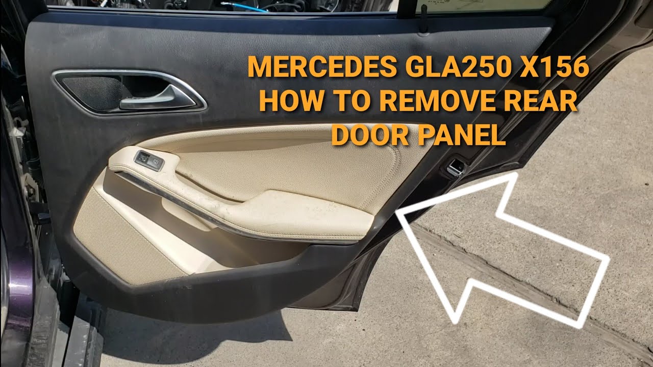 2015-2020 Mercedes X156 GLA250 GLA200 GLA45 HOW TO REMOVE REAR DOOR ...