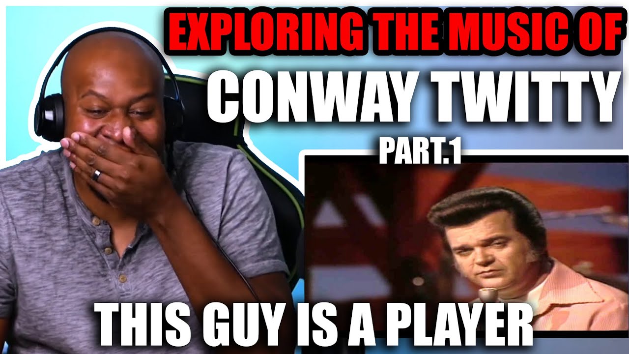 Exploring the music of Conway Twitty - Love To Lay You Down, I See The ...