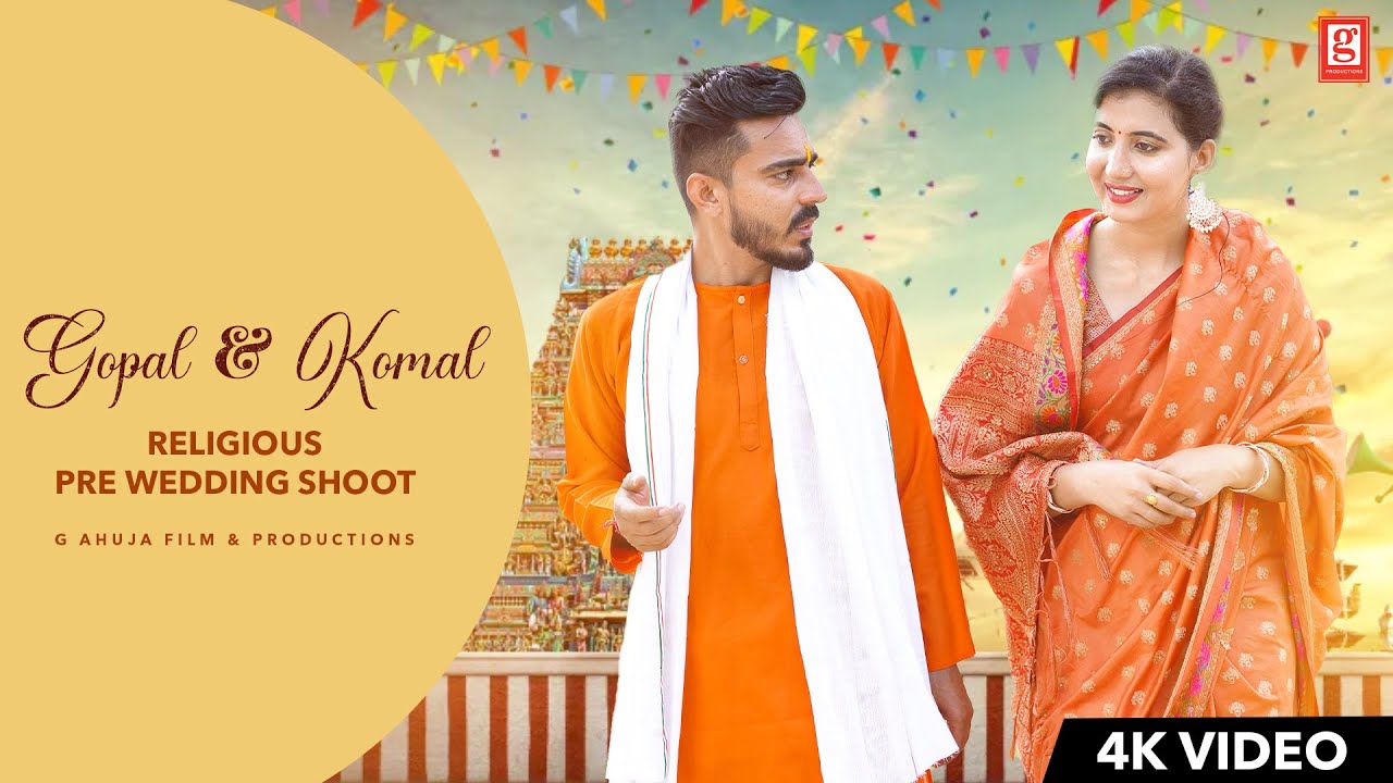 Sanatan Sanskriti Pre Wedding | Gopal & Komal | G Ahuja Films | 2024 ...