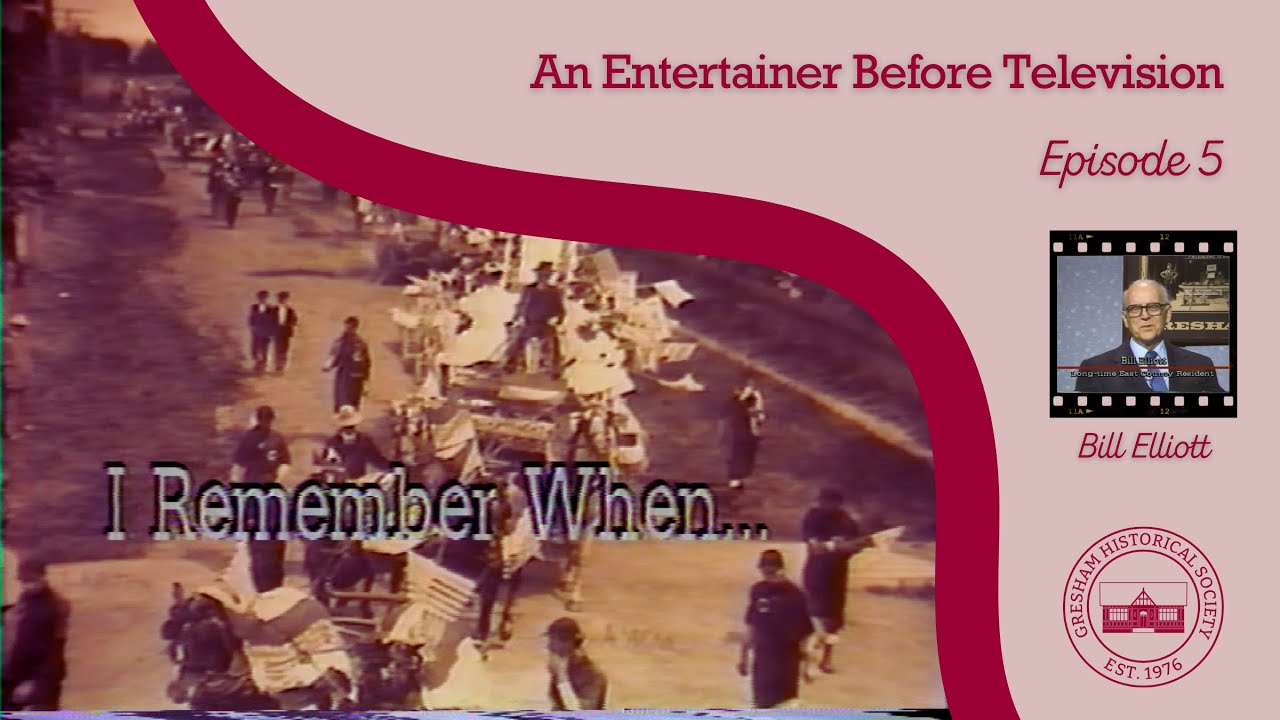 I Remember When...Episode 5: An Entertainer Before Television (July ...