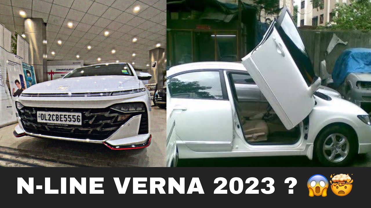 HYUNDAI VERNA N-LINE 2023 only 1 in India ? 😱😱 **CRAZY** - YouTube