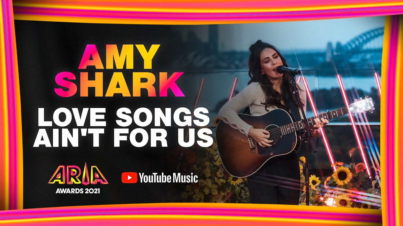 Amy Shark: Love Songs Ain't For Us | 2021 ARIA Awards - YouTube Music