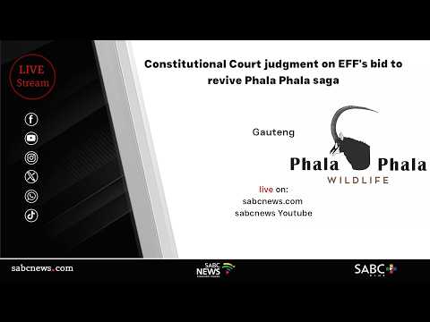 Constitutional Court judgment on EFF's bid to revive Phala Phala saga