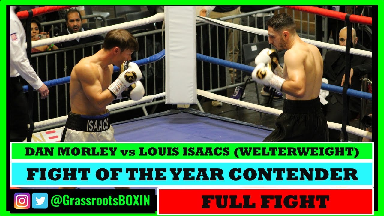 Dan Morley vs Louis Isaacs | Fight of the Year Contender (Southern Area Title Eliminator) - YouTube
