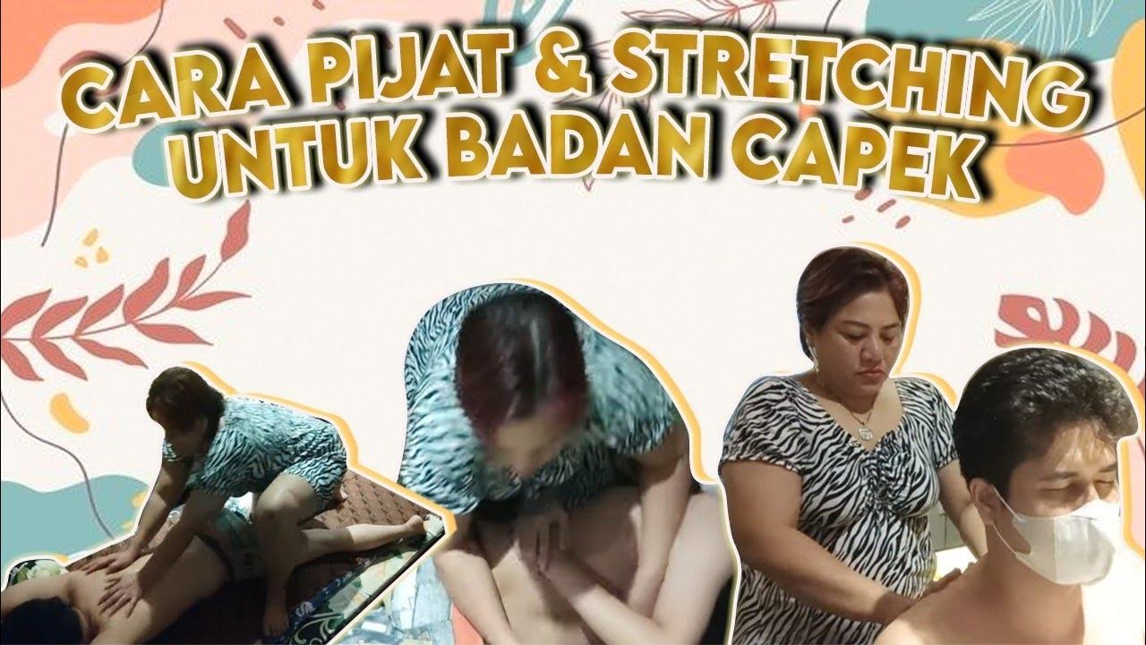 Cara pijat & stretching untuk badan capek - YouTube