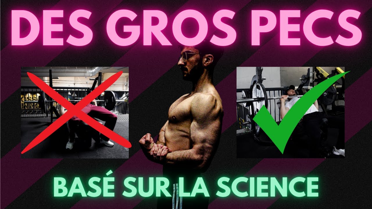 Exploser Ses Pecs Grâce à La Science ! (20+ études) - YouTube