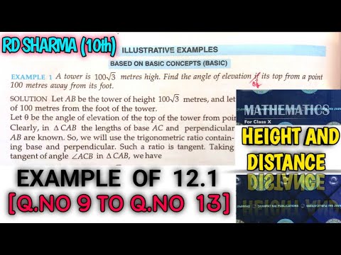 RD SHARMA CLASS 10 HEIGHT AND DISTANCE EXAMPLE OF EX-12.1[Q.NO-9 TO 13 ...