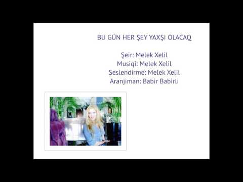 Melek Halil   'BU GUN HER SEY İYİ OLACAK'