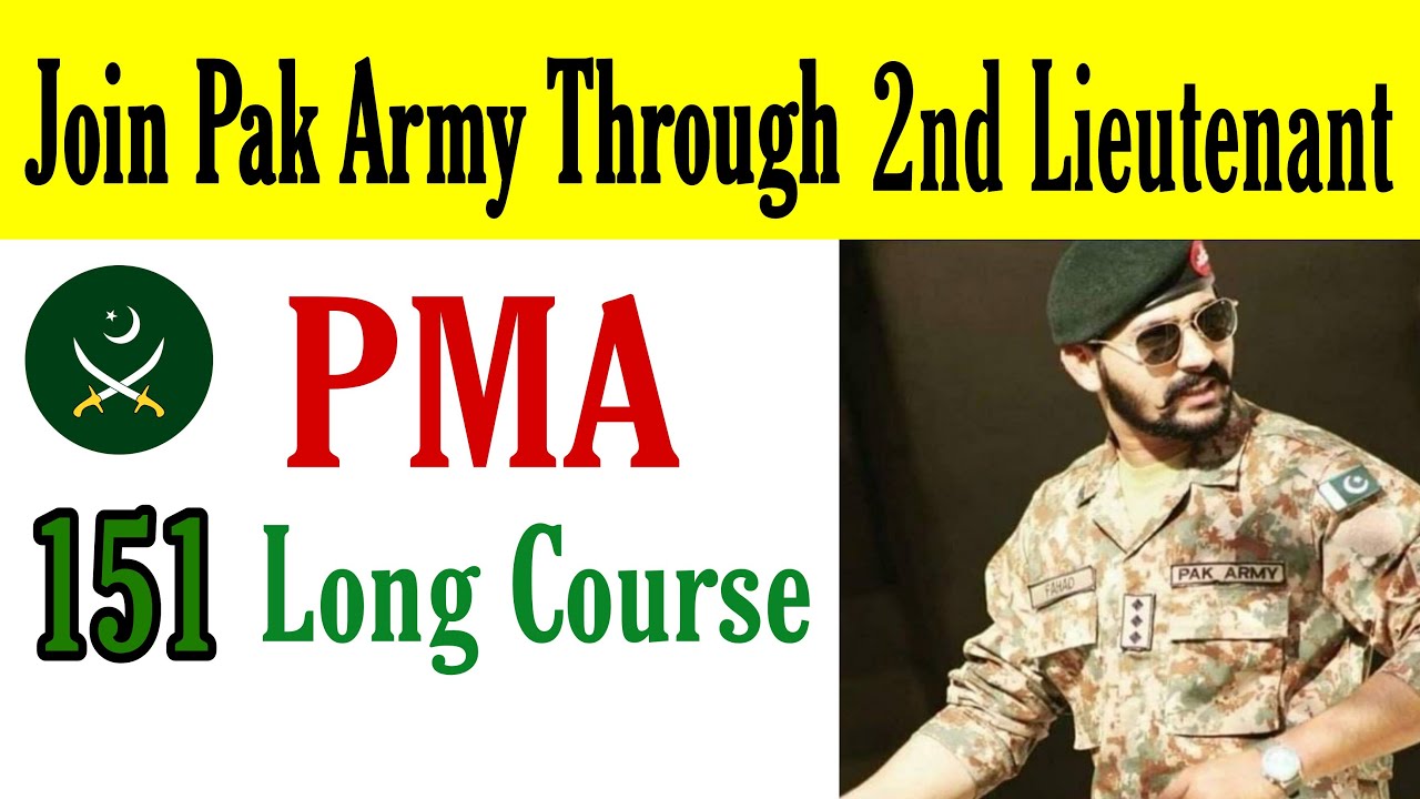 Join Pakistan Army Through 2nd Lieutenant | Join Pak Army Through 151 ...