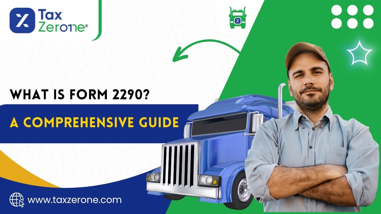 What is Form 2290: A Comprehensive Guide - YouTube