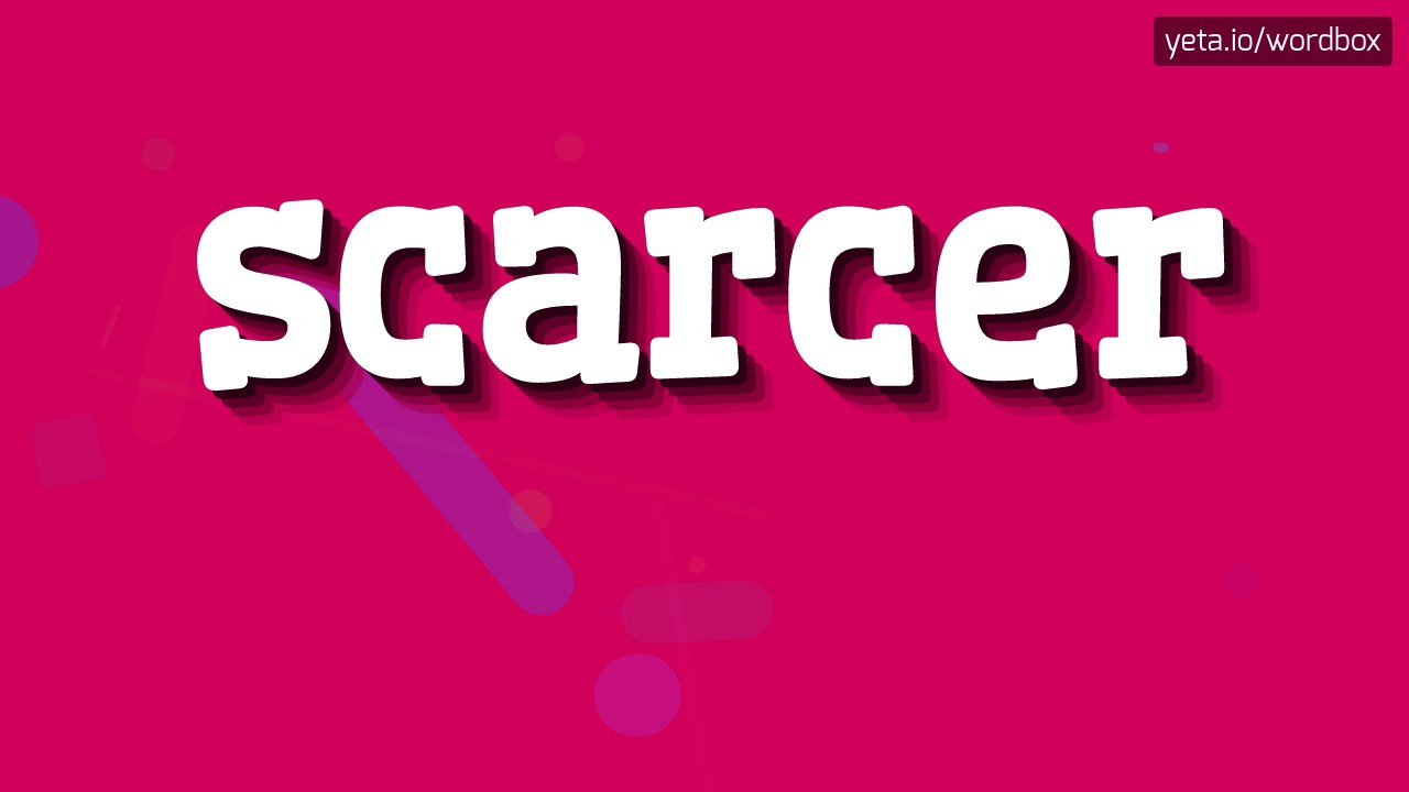 SCARCER - HOW TO PRONOUNCE IT!? - YouTube