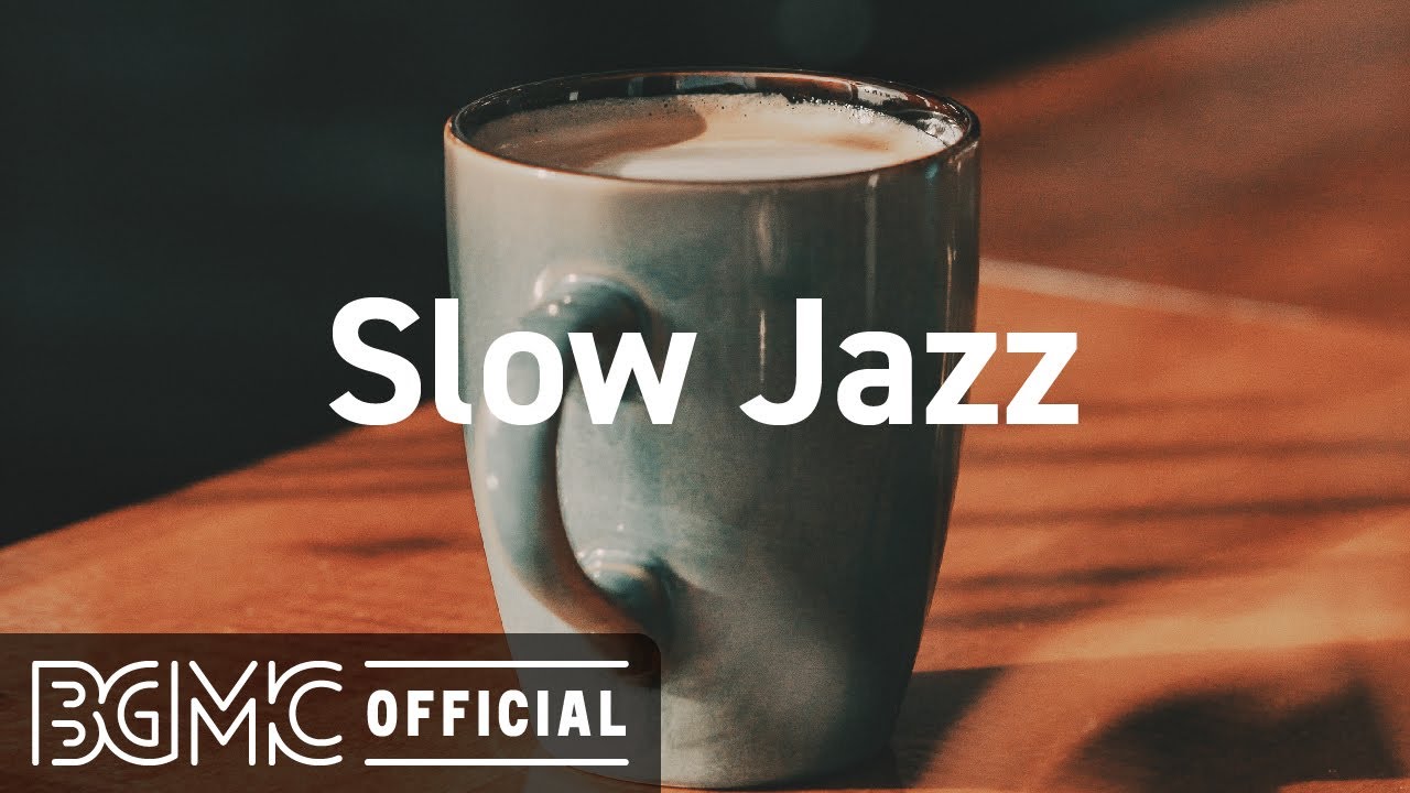 Slow Jazz: Warming Jazz Piano Music - Soothing Relaxing Music for ...