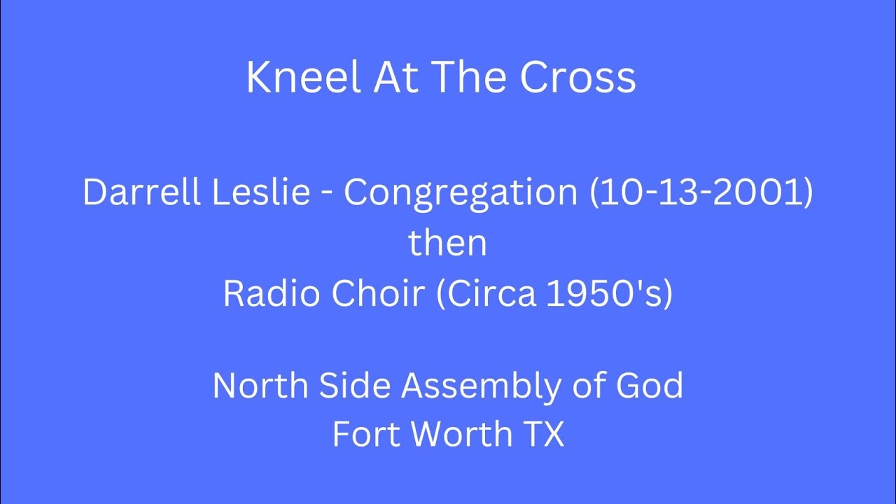 Kneel At The Cross - YouTube
