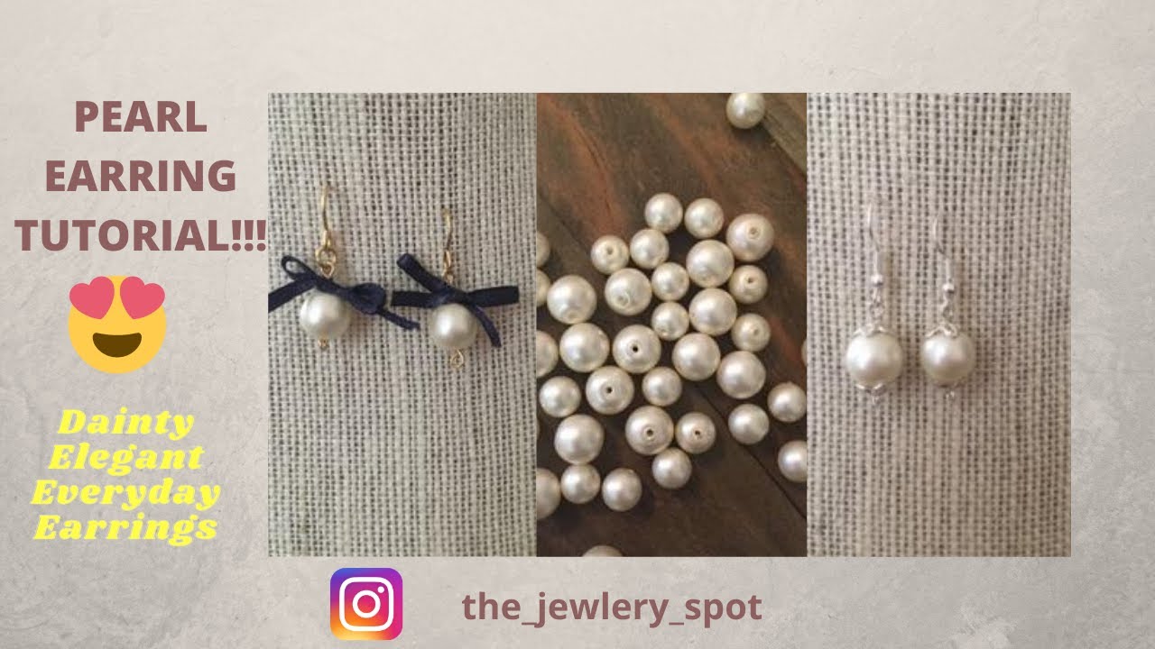 PEARL EARRINGS (TUTORIAL), EVERYDAY EARRINGS, DIY PEARL EARRINGS - YouTube
