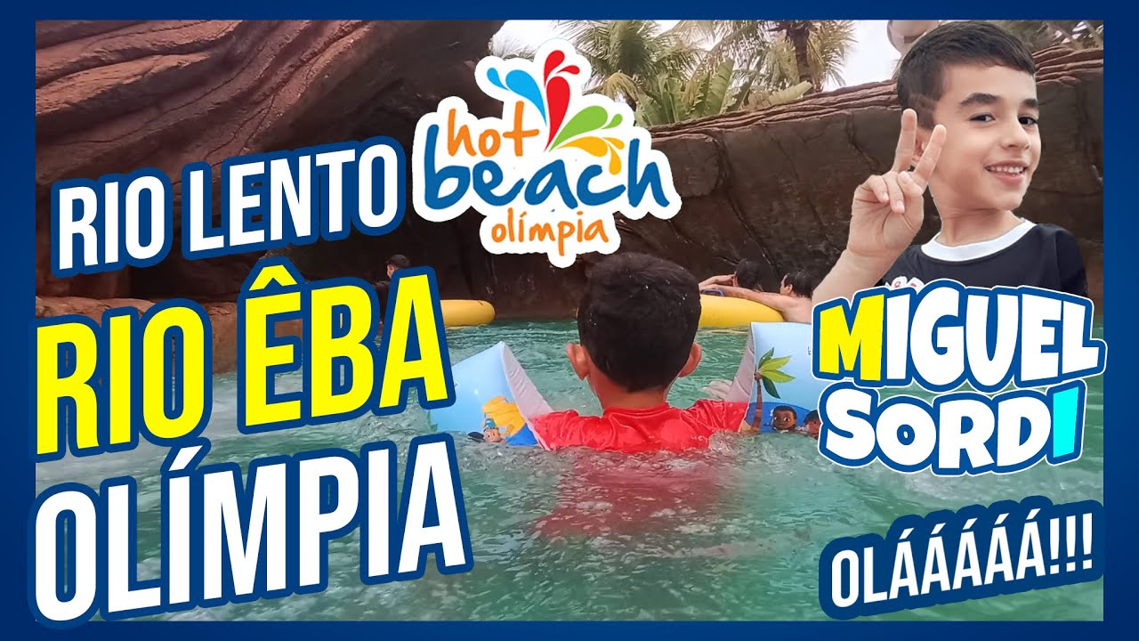 RIO LENTO [Rio Êba] | Volta completa no Rio Êba no Hot Beach em Olímpia ...