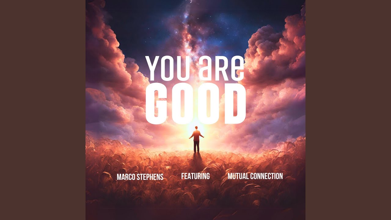 You Are Good - YouTube