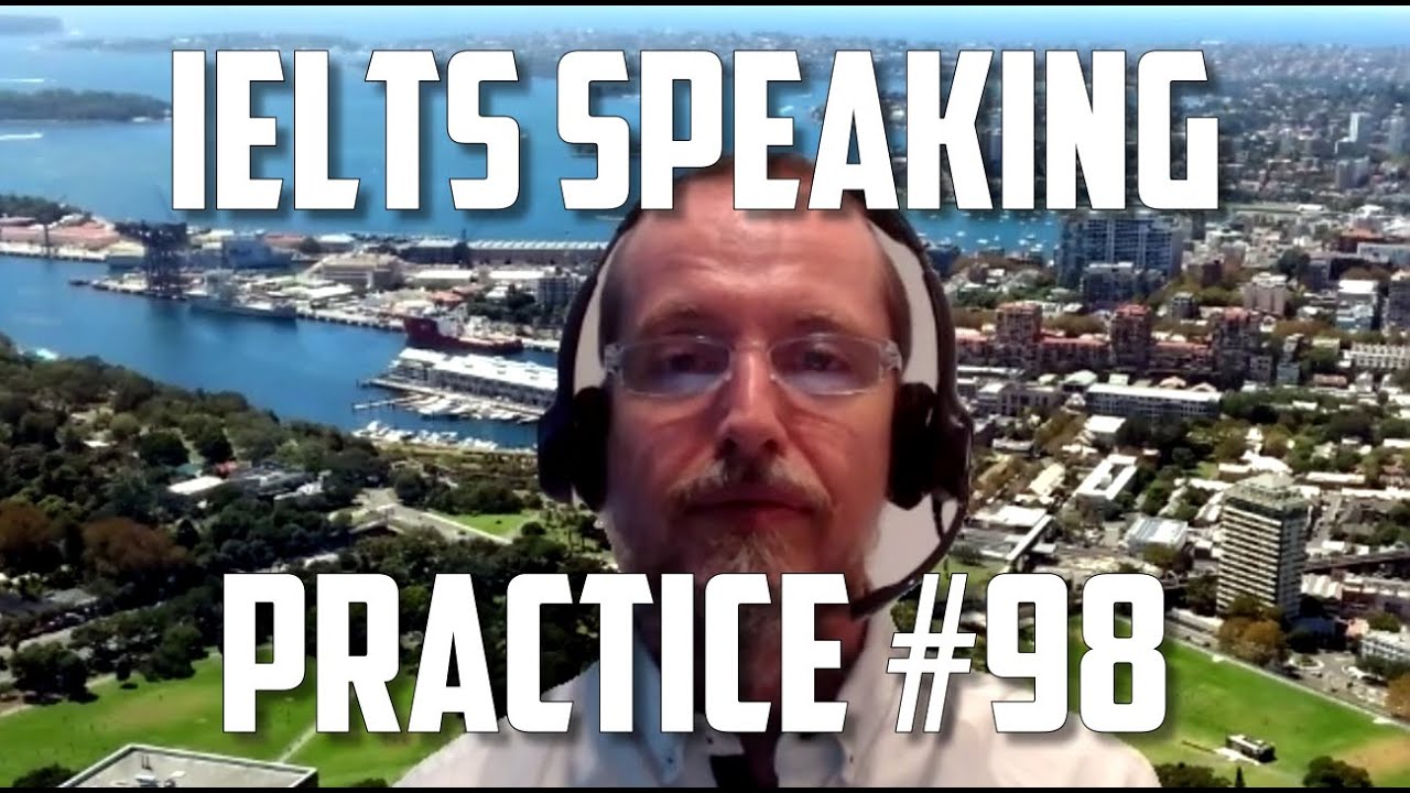 IELTS Speaking Practice Test Questions Set 98 Tasks 1 2 3 English ielts-speaking-practice-test-questions-set-98-tasks-1-2-3-english